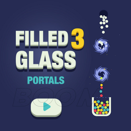 Filled Glass 3 Portals - Play Now at Explode Games | (2025 Release)