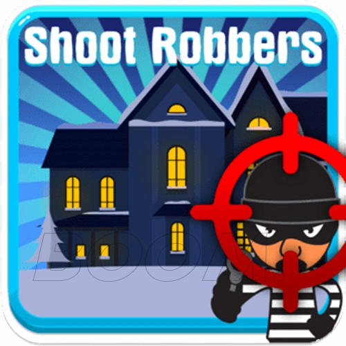Shoot Robbers - Play Now at Explode Games!!